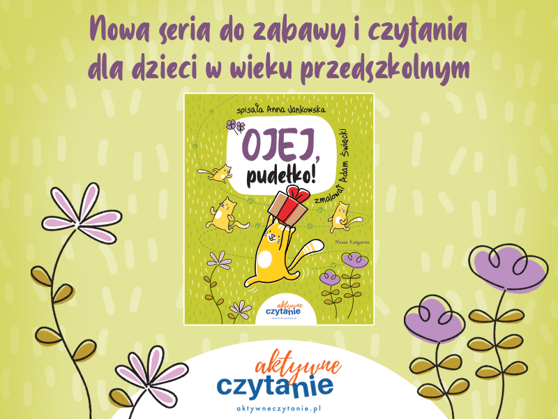 Jak zachęcić dziecko do czytania? Rozmowa z autorką bardzo aktywnej książki „Ojej, pudełko ...